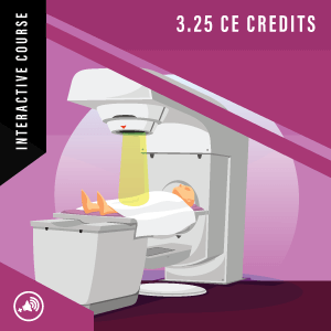 Radiation Therapy Basics CE Course - 3.25 CE Credits