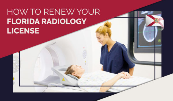 Florida Radiology License Renewal Guide - Medical Professionals