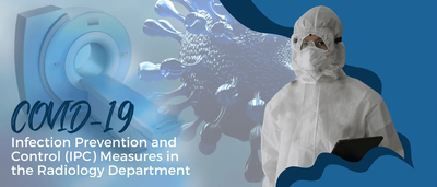 Infection Prevention and Control (IPC) Measures in Radiology
